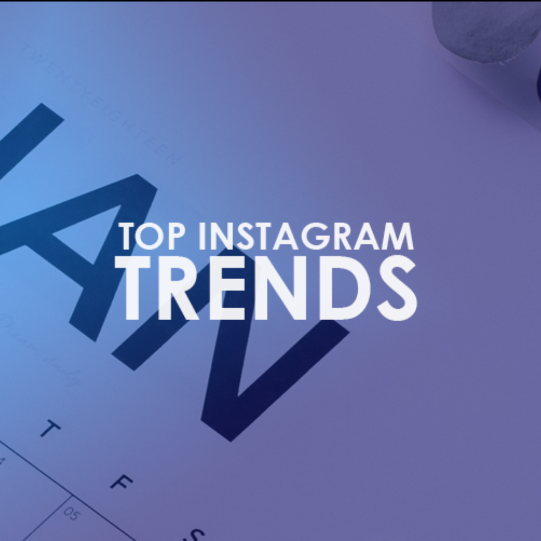 Instagram Trends, i più importanti in questo momento